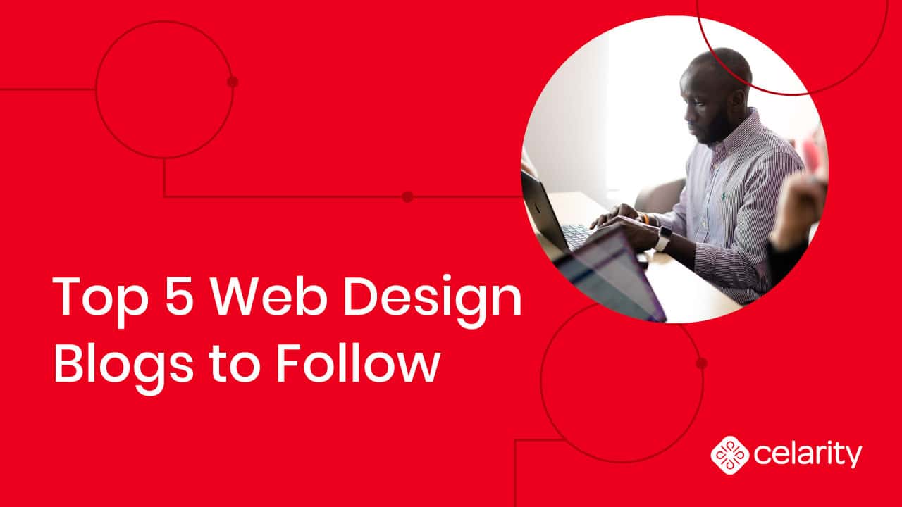 Top 5 Web Design Blogs to Follow | Celarity