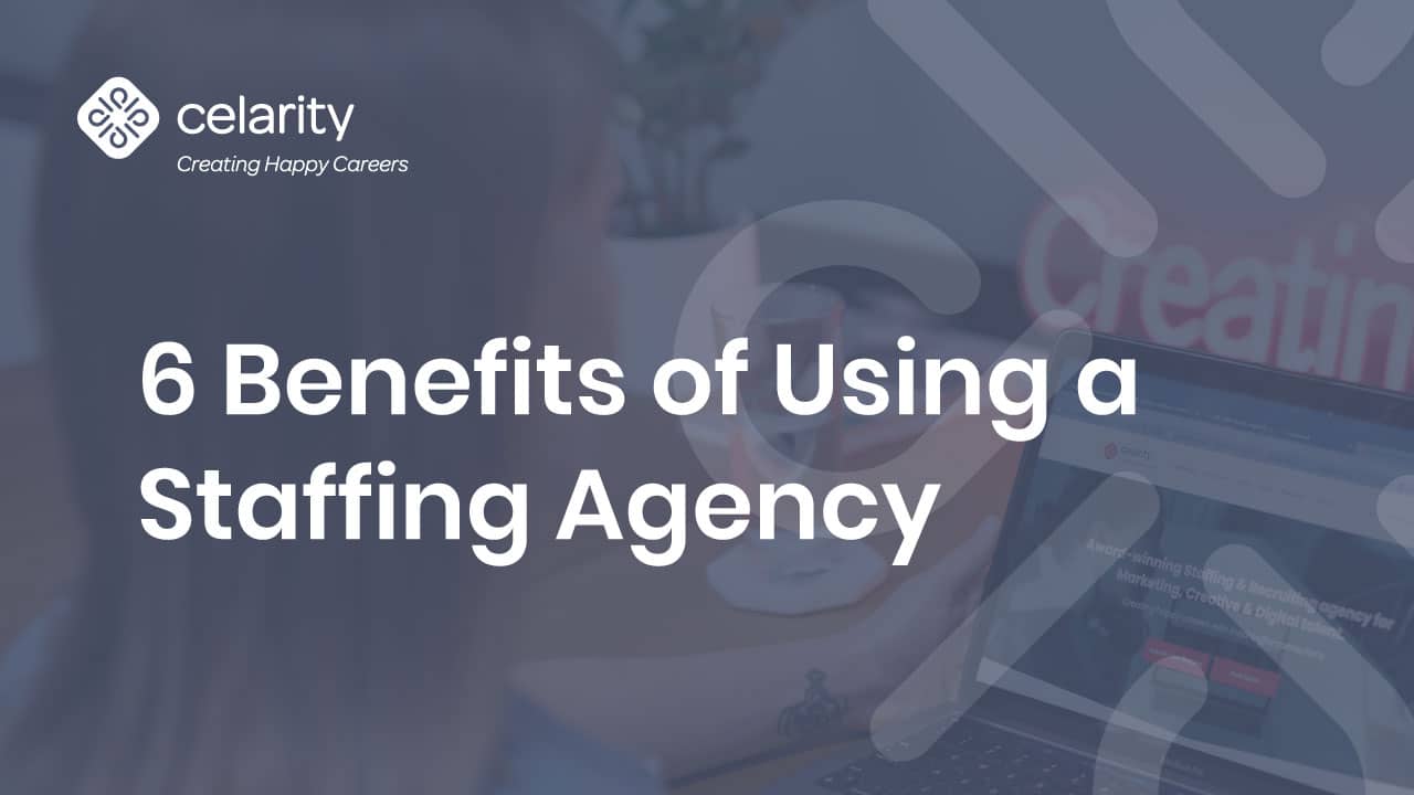 6 Benefits of Using a Staffing Agency