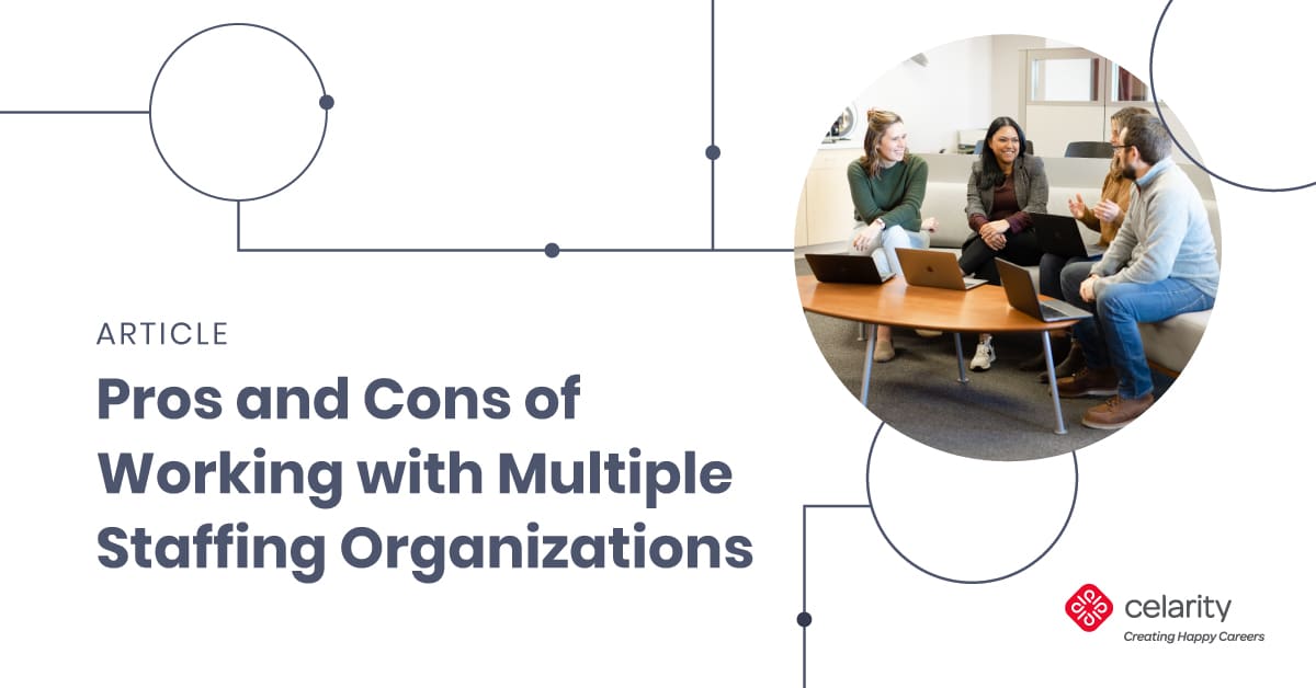 Working With Multiple Staffing Organizations | Celarity